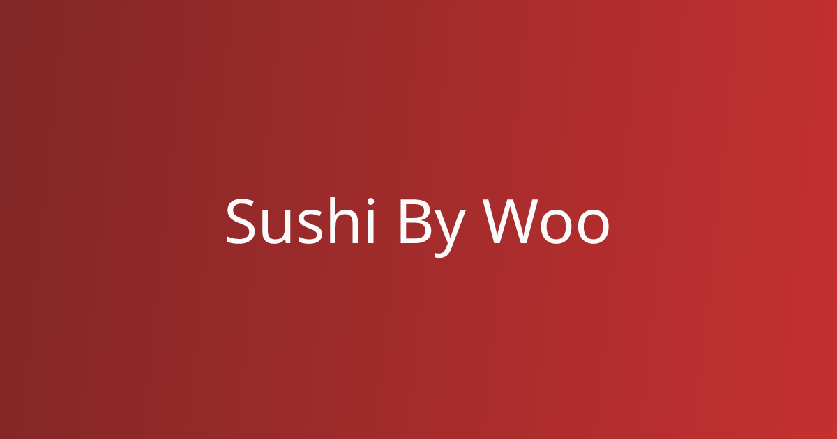 Order Authentic Japanese Online | Sushi By Woo - Pickup or Delivery ...
